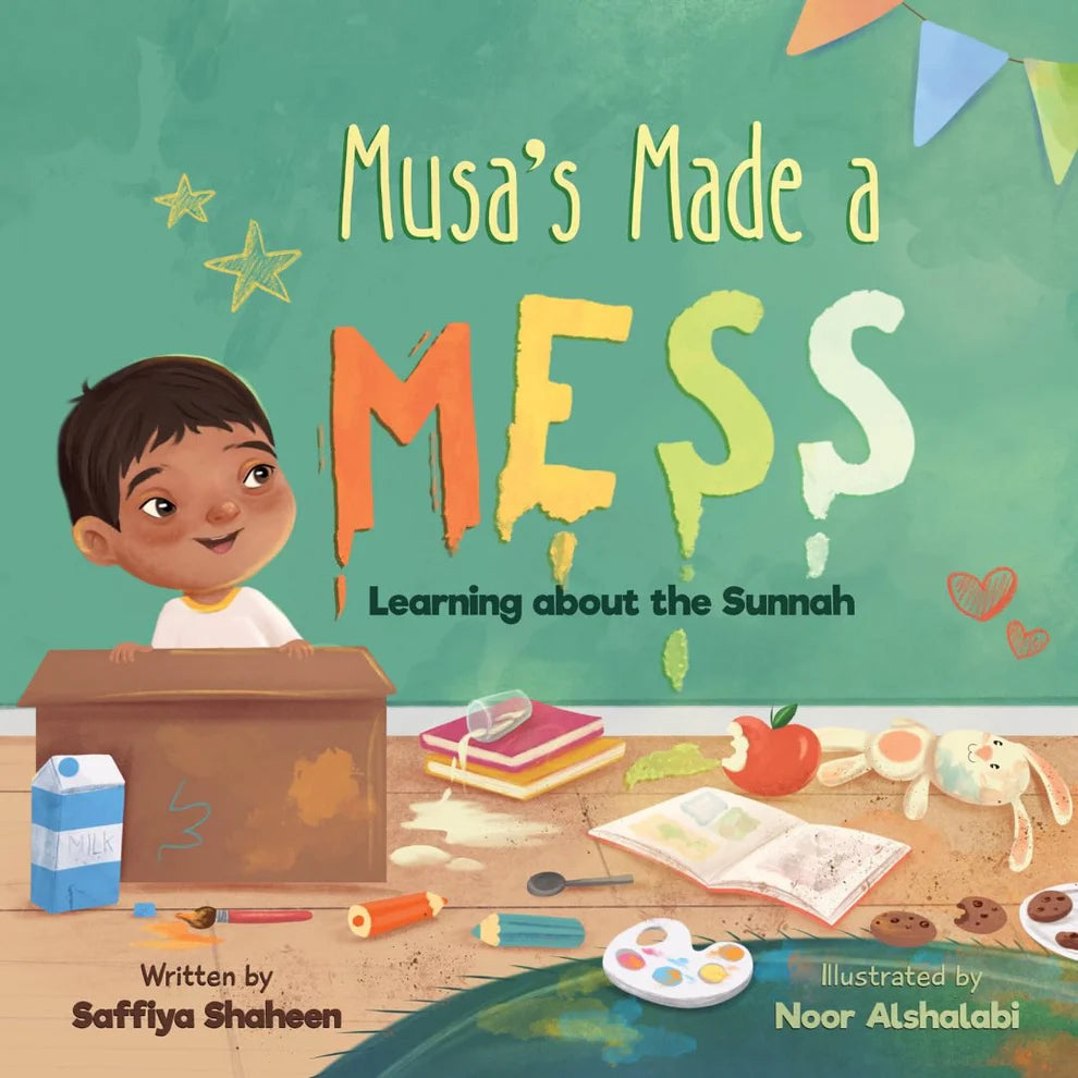 Musa's Made a Mess: Learning About the Sunnah – SUHAYLA