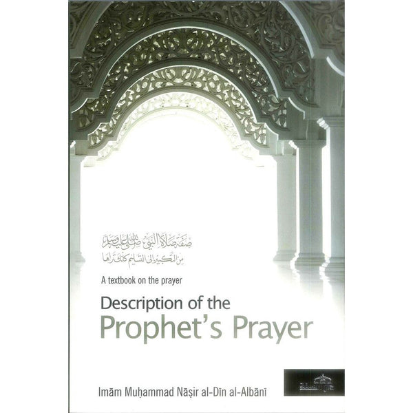 Description of the Prophet's Prayer: A Textbook on the Prayer – SUHAYLA